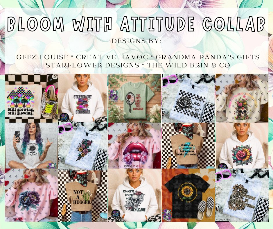 Bloom With Attitude Collab – Exclusive Graphic Design Bundle – GeezLouise